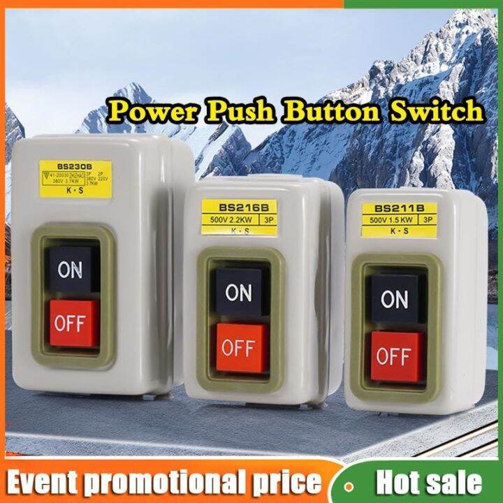 Power Push button switch 3-phase Push button switch 220/380V BS211B BS216B BS203B | Lazada PH