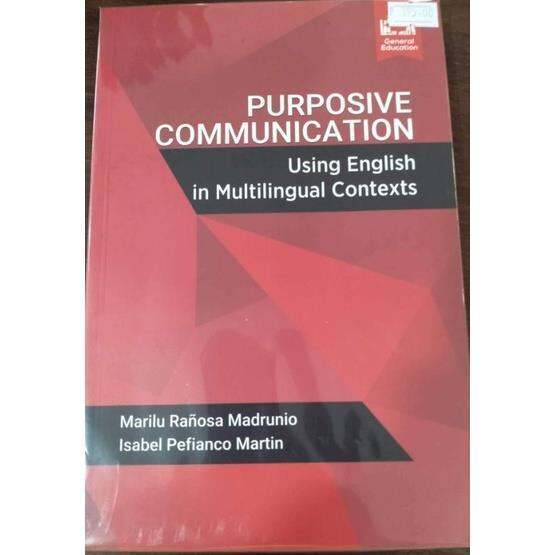 【libro】 Purposive Communication Using English in Multilingual Contexts by Marilu Ranosa Madrunio ...