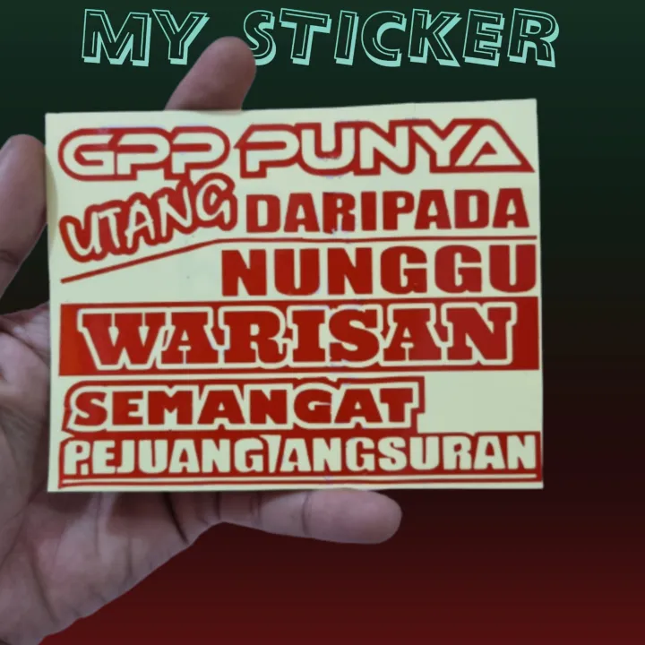 CUTTING STIKER KATA KATA GAK PAPA PUNYA UTANG , DARIPADA NUNGGU ...