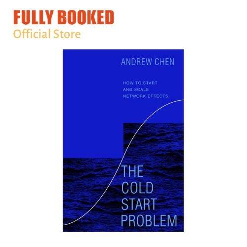 The Cold Start Problem: How to Start and Scale Network Effects ...