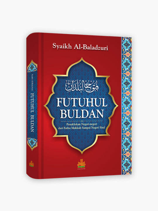 Buku Futuhul Buldan Penaklukkan Negeri Dari Makkah Sampai Sind | Lazada ...