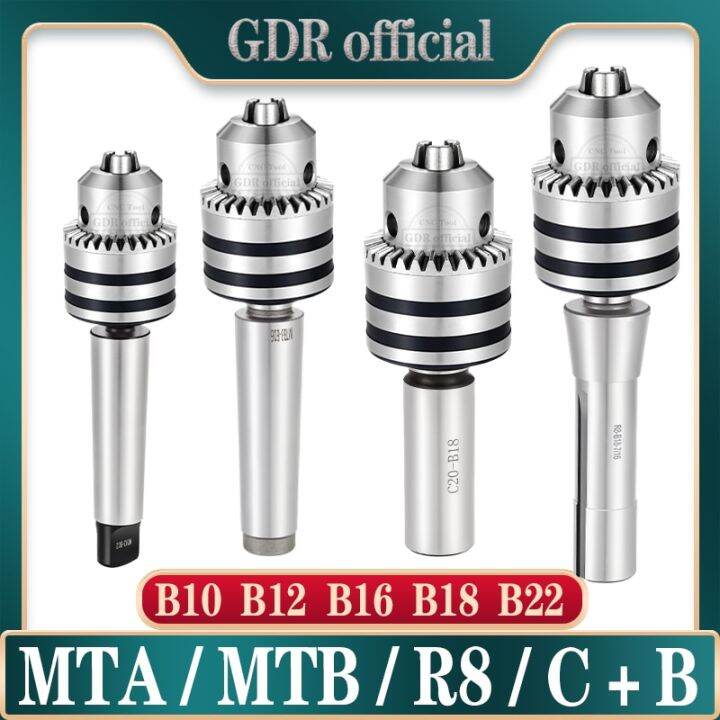 Drill Chuck MT1 MT2 MT3 MT4 MT5 R8 C10 C12 C16 C20 B10 B12 B16 B18 B22 ...