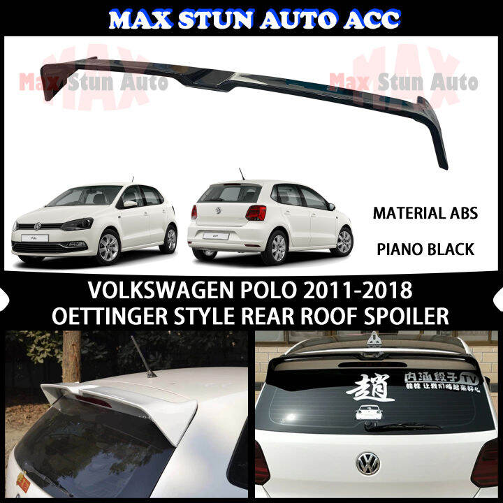 VOLKSWAGEN POLO 2011-2018 OETTINGER STYLE REAR ROOF SPOILER WITH PAINT ...