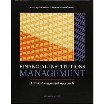 BUKU FINANCIAL INSTITUTIONS MANAGEMENT A RISK MANAGEMENT APPROACH 8TH EIGHTH EDITION ANTHONY ...