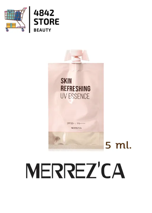 *ซอง* Merrez'ca Skin Refreshing UV Essence SPF50+ PA++++ เอสเซนส์กันแดด ...