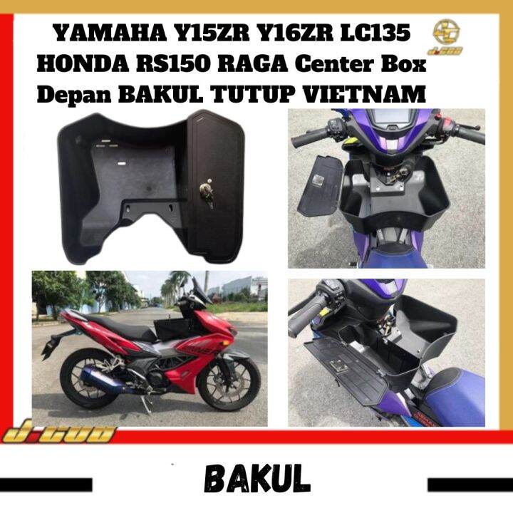 YAMAHA Y15ZR Y16ZR LC135 HONDA RS150 RAGA Center Box Depan BAKUL TUTUP ...