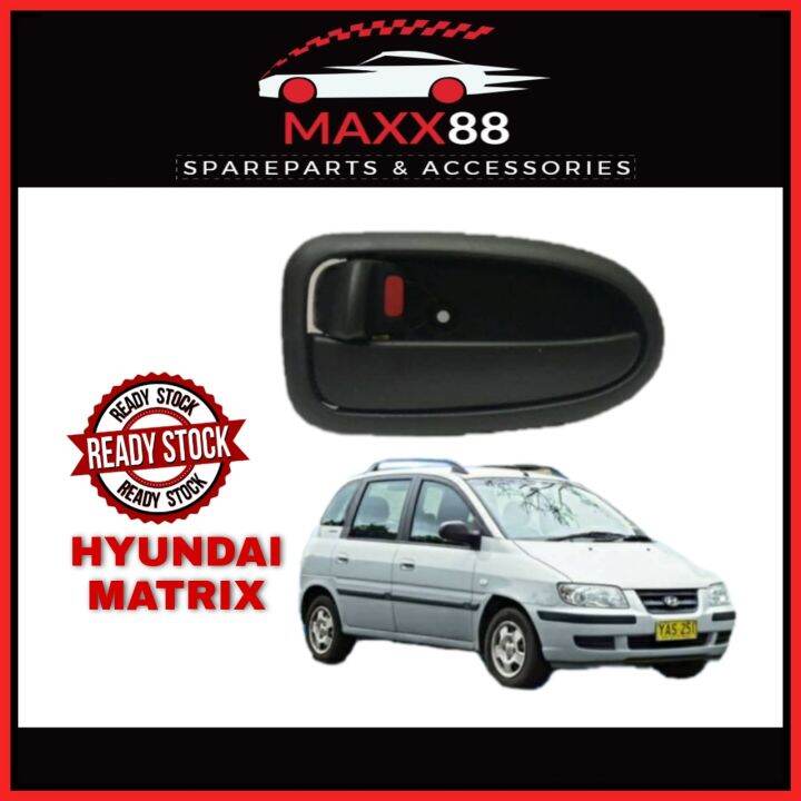 HYUNDAI MATRIX INDOOR HANDLE-BUANTAN MALAYSIA | Lazada