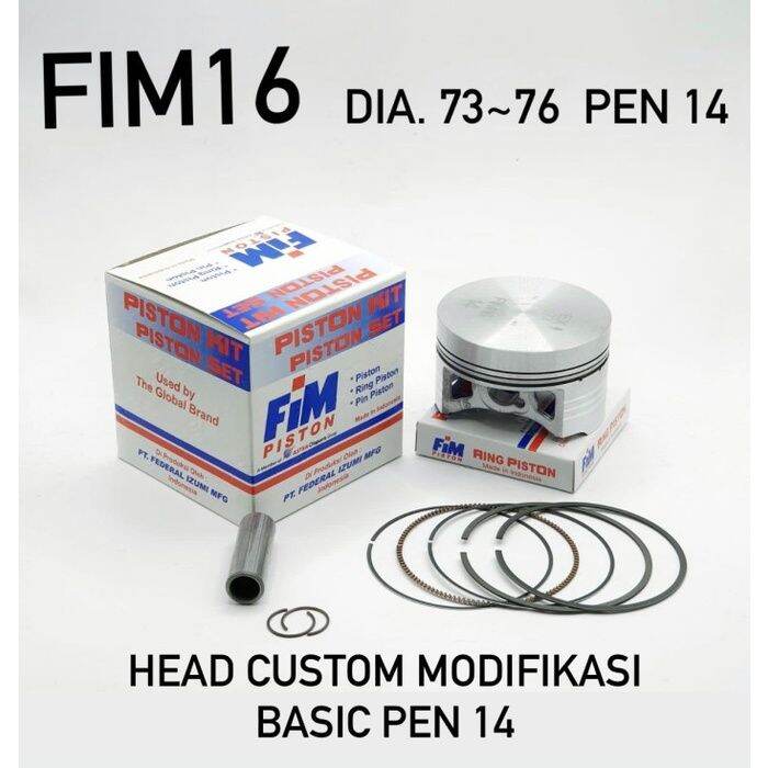 FIM16 FIM PISTON KIT Modifikasi Basic Pen 14 (Dome Mentah) 73-76mm ...