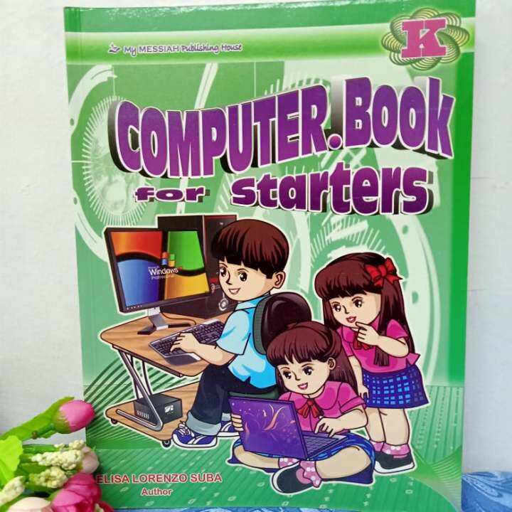 PCBS PRESCHOOL TEXTBOOK/KINDER "COMPUTER BOOK FOR STARTERS" (11"x8.375 ...