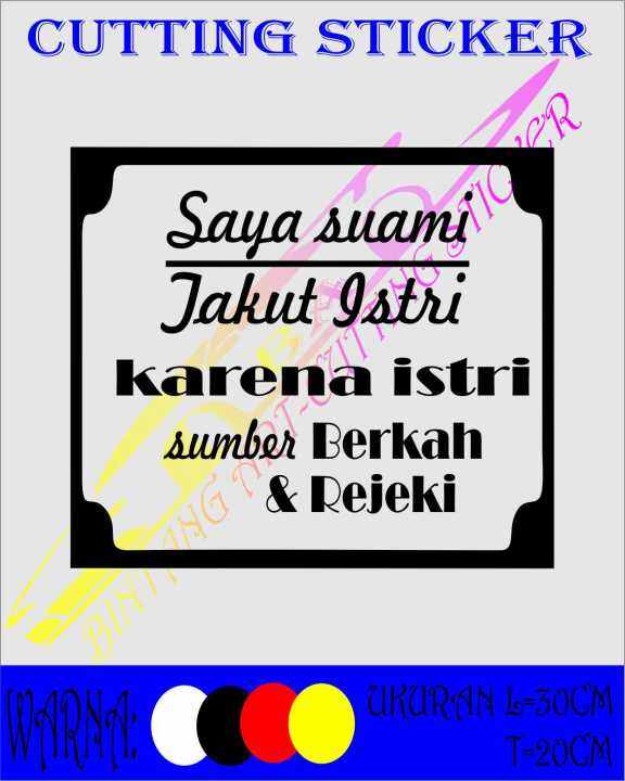 STIKER MOBIL KATA GRATIS ONGKIR SAYA SUAMI TAKUT ISTRI KARENA ISTRI ...