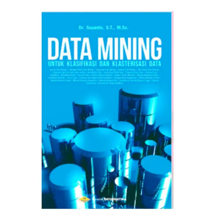 Buku DATA MINING ( untuk klasifikasi dan klasterisasi data) edisi ...
