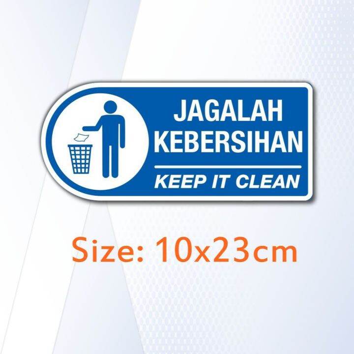 Signage Rambu Jagalah Kebersihan Keep It Clean Sign PVC Tebal 5mm ...