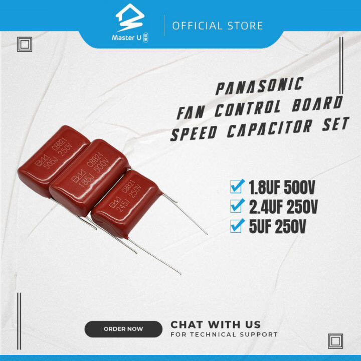 PANASONIC FAN CONTROL BOARD SPEED CAPACITOR SET – 1.8UF 500V, 2.4UF 250V, 5UF 250V | Lazada