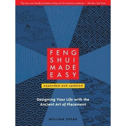 Feng Shui Made Easy, Revised Edition: Designing Your Life with the ...