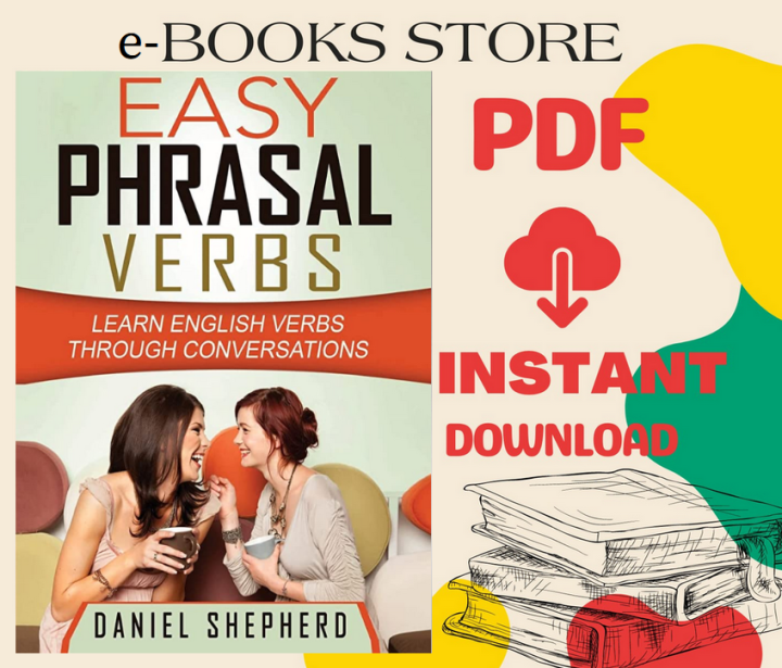 Easy Phrasal Verbs: Learn English Verbs Through Conversations Daniel ...
