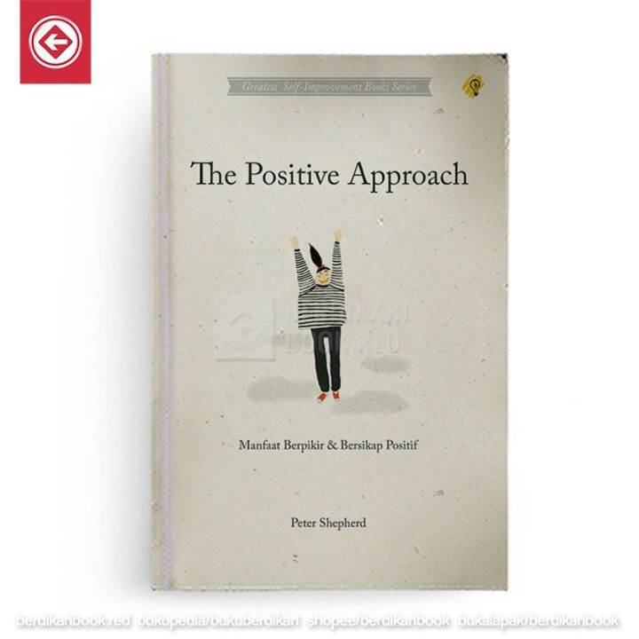 Berdikari - The Positive Approach Manfaat Berpikir dan Bersikap Positif ...