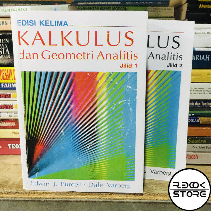 KALKULUS DAN GEOMETRI ANALITIS EDISI 5 JILID 1 & 2 - EDWIN J. PURCELL ...