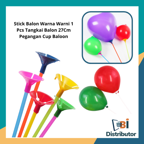 DBI Stick Balon Warna Warni 1 Pcs Tangkai Balon 27Cm Pegangan Cup ...
