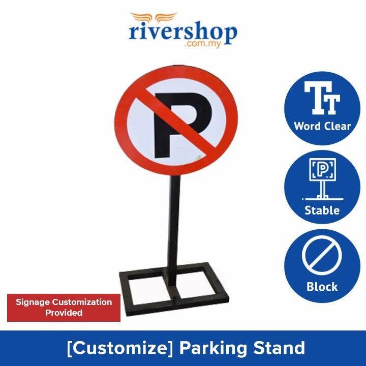 Signage Customization Parking Stand / No Parking / Reserved Parking ...