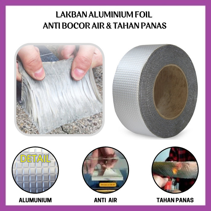 Lakban Penambal Anti Bocor Aluminium Foil Tape Waterproof / Lem Perekat ...