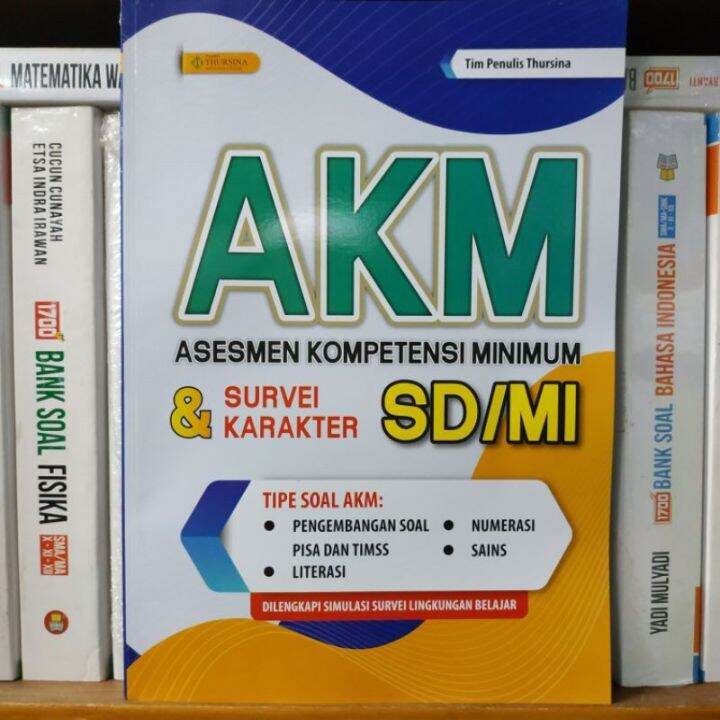 BUKU AKM ASESMEN KOMPETENSI MINIMUM UNTUK SD/MI EDISI TERBARU THURSINA ...