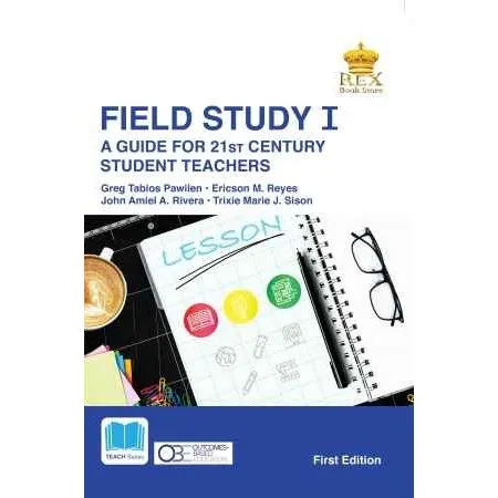 Field Study I: A Guide for 21st Century Student Teachers (2019) by Greg ...