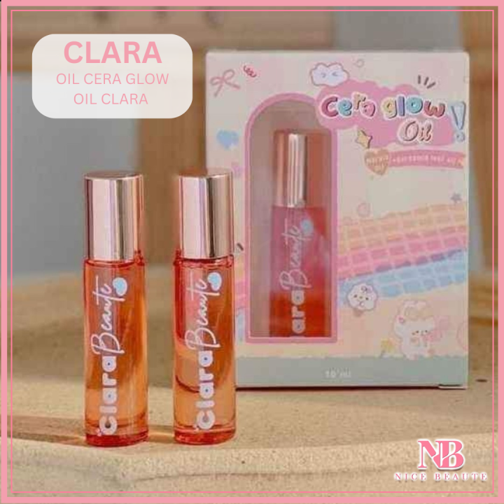 CLARA OIL CERA GLOW OIL CLARA BEAUTE | Lazada