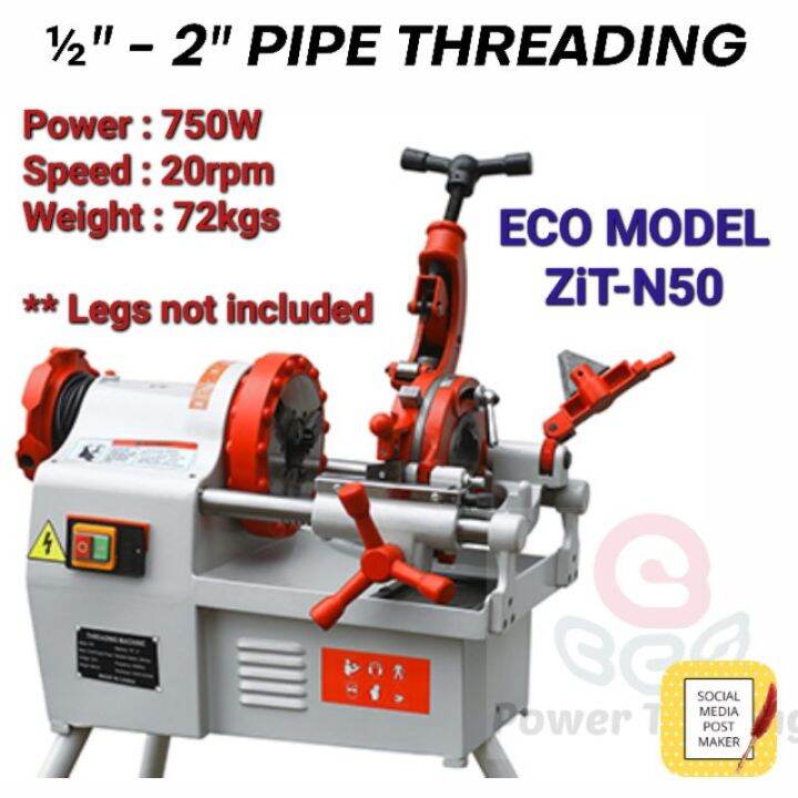 1/2" - 2" PRC PIPE THREADING MACHINE ZiT-N50 | Lazada