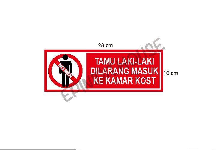 Stiker Vinyl Tamu Laki Dilarang Masuk Kamar Kost Wanita Sign Aturan ...