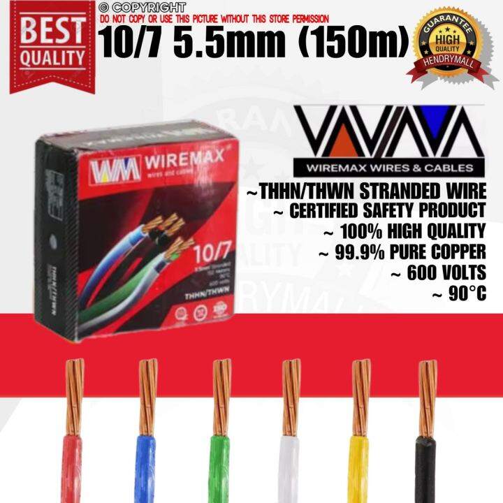 WIREMAX THHN / THWN STRANDED WIRE PURE COPPER 99.9% 10/7 5.5mm (150 Meters) | Lazada PH