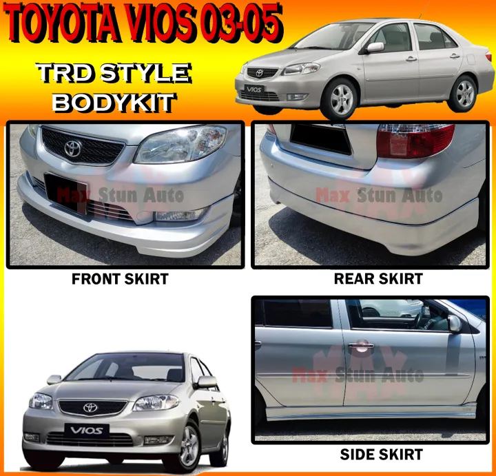 TOYOTA VIOS 2003-2005 TRD STYLE FULLSET BODYKIT (TRD) SKIRT LIP FOR ...
