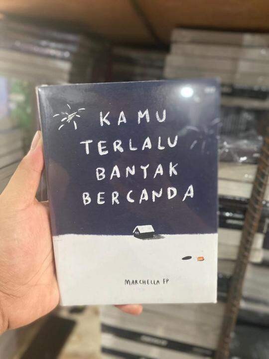Kamu Terlalu Banyak Bercanda by Marchella | Lazada Indonesia