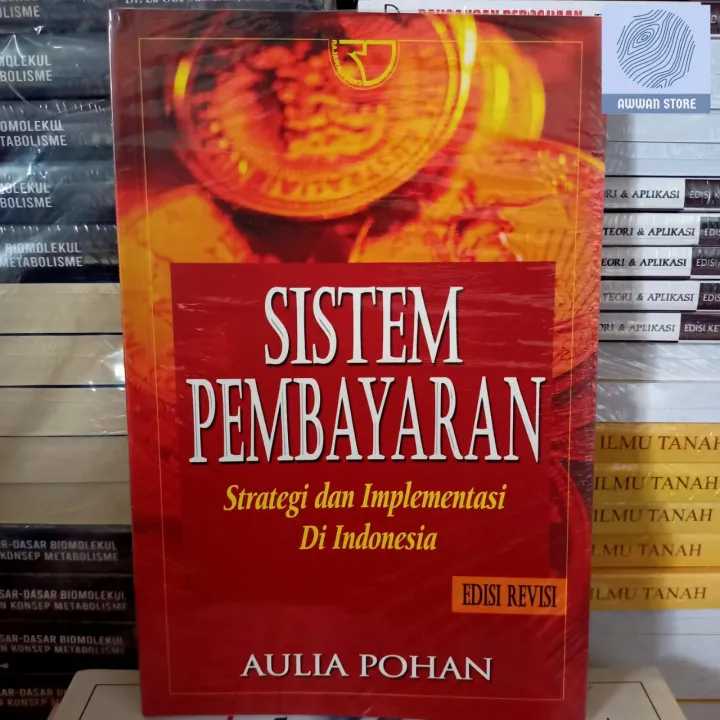 Sistem Pembayaran Strategi dan Implementasi di Indonesia - Aulia Pohan ...