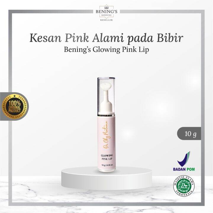 Glowing Pink Lip Bening Skincare Dr Oky Pratama Benings Clinic ...