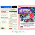 รวมโปรเจกต์สร้างหุ่นยนต์และสิ่งประดิษฐ์ ด้วย ARDUINO + Arduino IoT Projects (สภาพ B หนังสือมือ 1 ...
