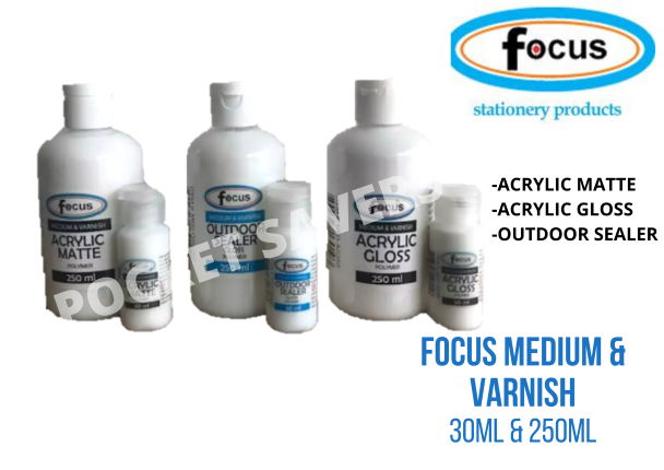 FOCUS Medium & Varnish Gloss / Matte / Outdoor Sealer / Gesso ...