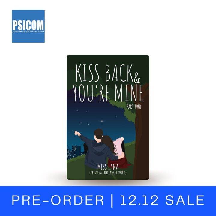 Psicom - Kiss Back and You're Mine Part 2 by Miss Yna | Lazada PH