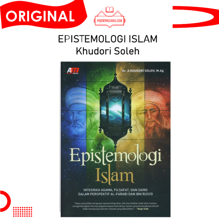 Original - Buku Filsafat Islam - Epistemologi Islam Khudori Soleh | Lazada Indonesia