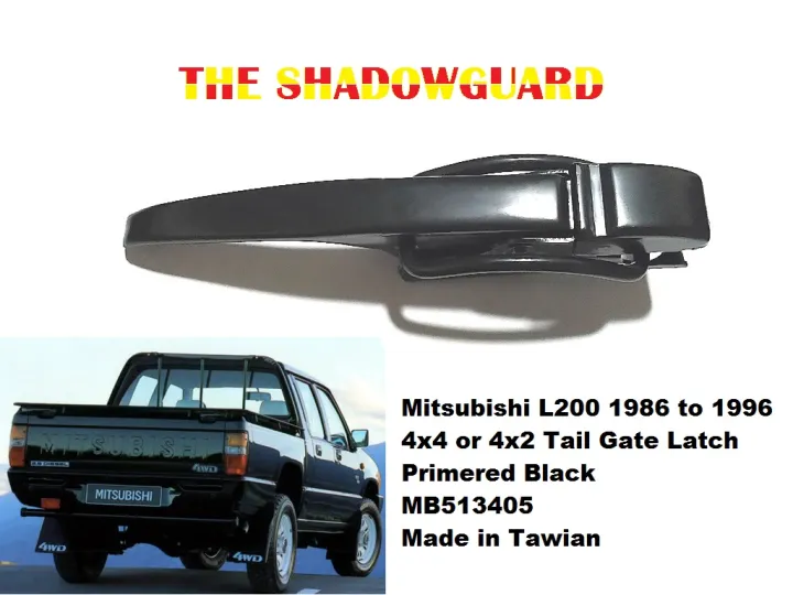 Tail Gate Latch Mitsubishi L200 1986 to 1996 4x4 or 4x2 MB513405 ...
