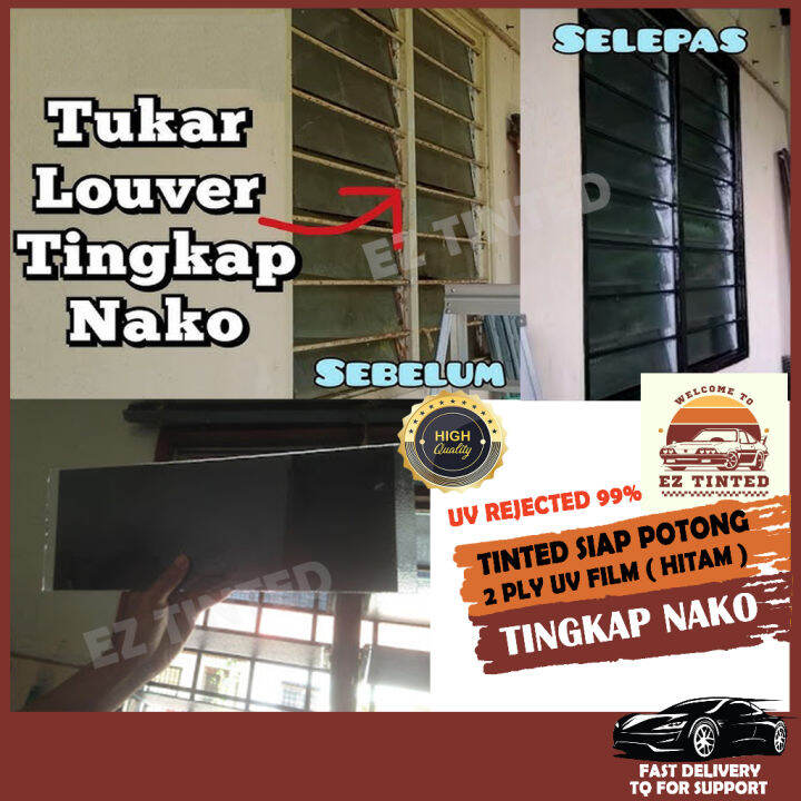 Tingkap Nako/Tinted Hitam/Tinted Film/Window Film/Siap Potong/Tinted UV ...
