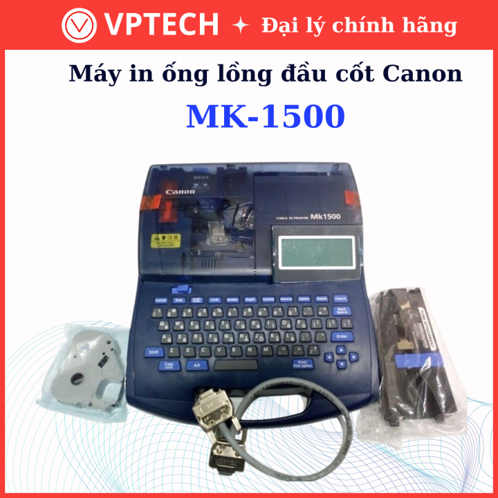 Máy in ống lồng đầu cốt Canon MK-1500 - Hàng chính hãng | Lazada.vn