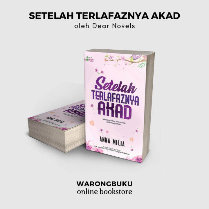 Dear Novels - Setelah Terlafaznya Akad (Anna Milia) | novel melayu ...
