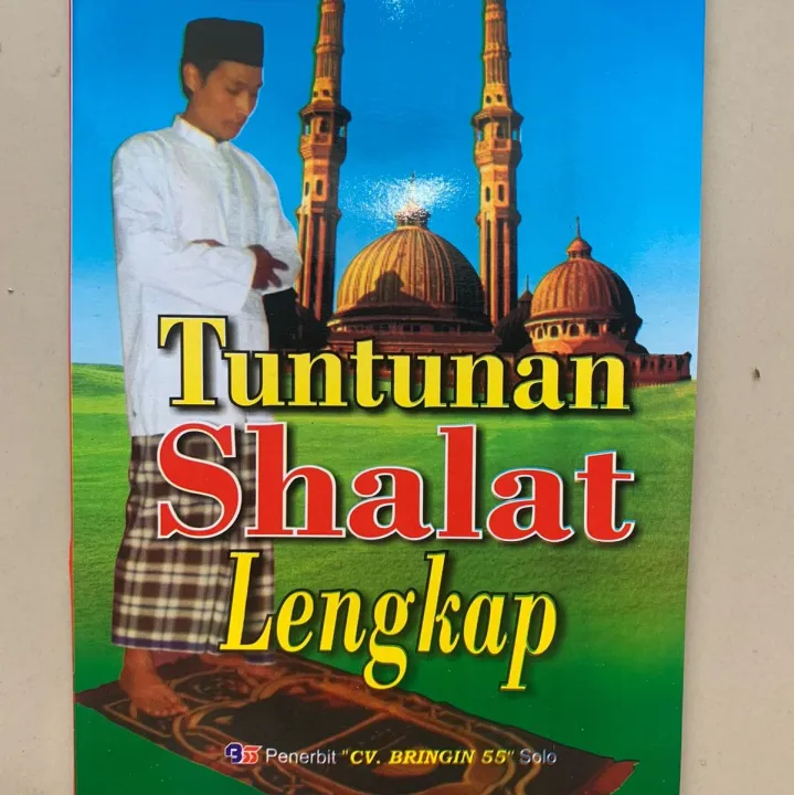 Buku Tuntunan Shalat Lengkap, Panduan / Praktek Sholat | Lazada Indonesia Buku Tuntunan Shalat Lengkap, Panduan / Praktek Sholat | Lazada Indonesia