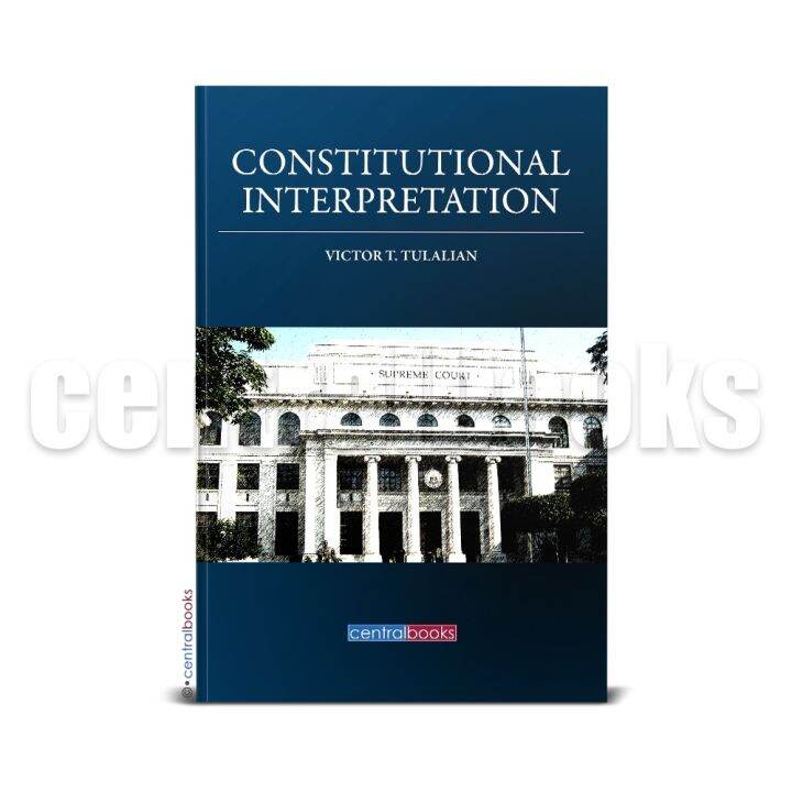 Constitutional Interpretation (2020) by Victor T. Tulalian | Lazada PH