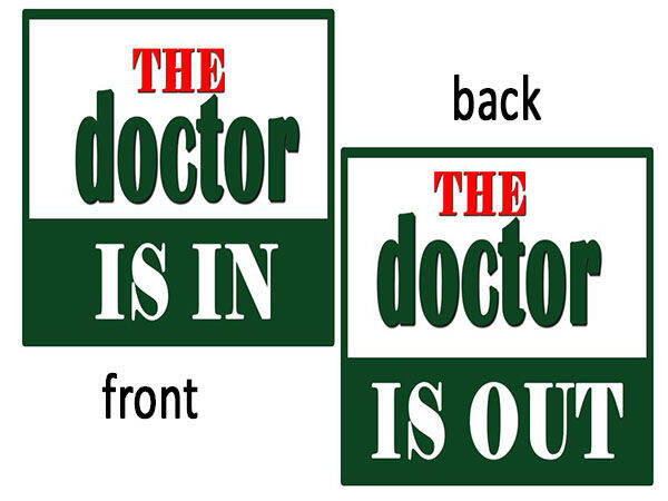 MPJ MERCH DOCTOR IS IN, DOCTOR IS OUT Sign/ PVC CARD LAMINATED Sign ...