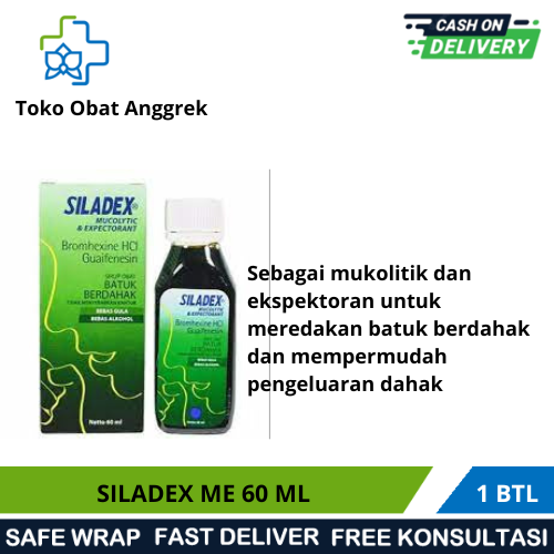 SILADEX MUCOLYTIC EKSPEKTORAN/60 ML/OBAT BATUK BERDAHAK/ PENGENCER ...