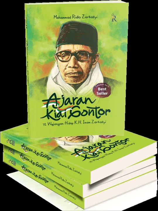 Buku AJARAN KIAI GONTOR 72 Wejangan Hidup K.H Imam Zarkasyi - Muhammad ...