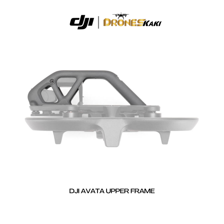 DJI Avata Upper Frame | Lazada
