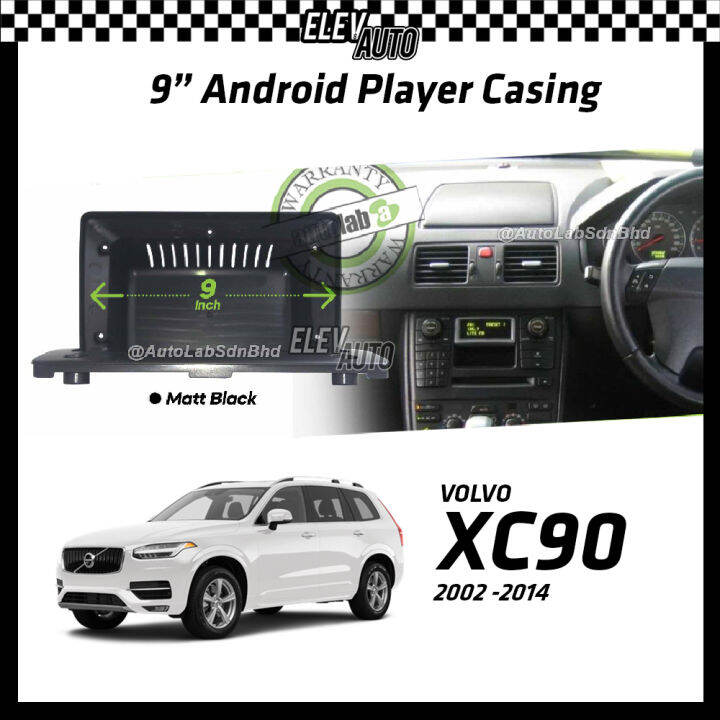 Volvo XC90 2002-2014 Android Player Casing 9" with Canbus | Lazada