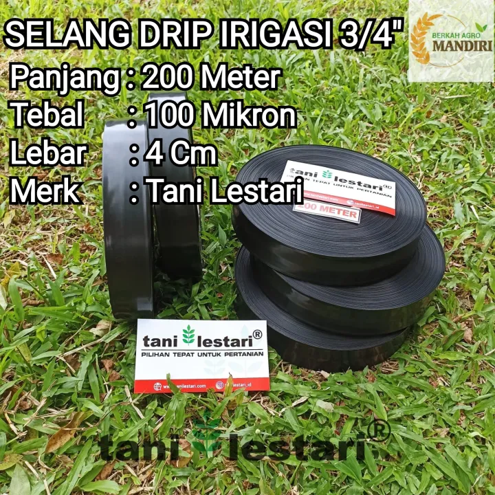 SELANG DRIP IRIGASI 3/4" 200 METER 100 MIKRON TANI LESTARI | Lazada ...